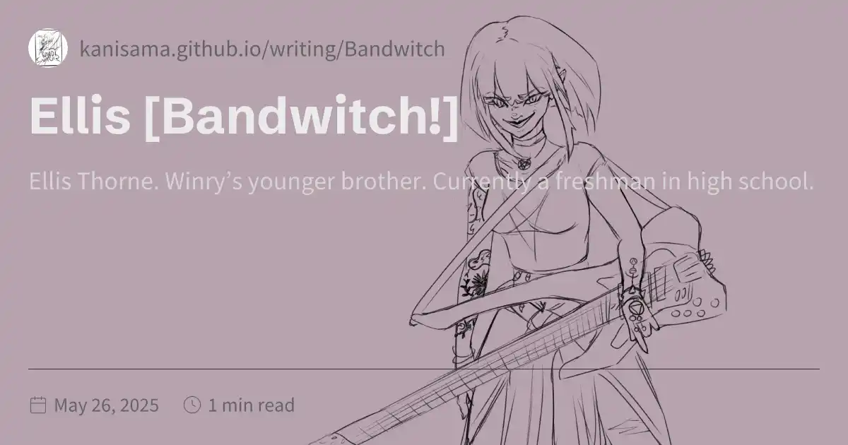 Ellis [Bandwitch!]
